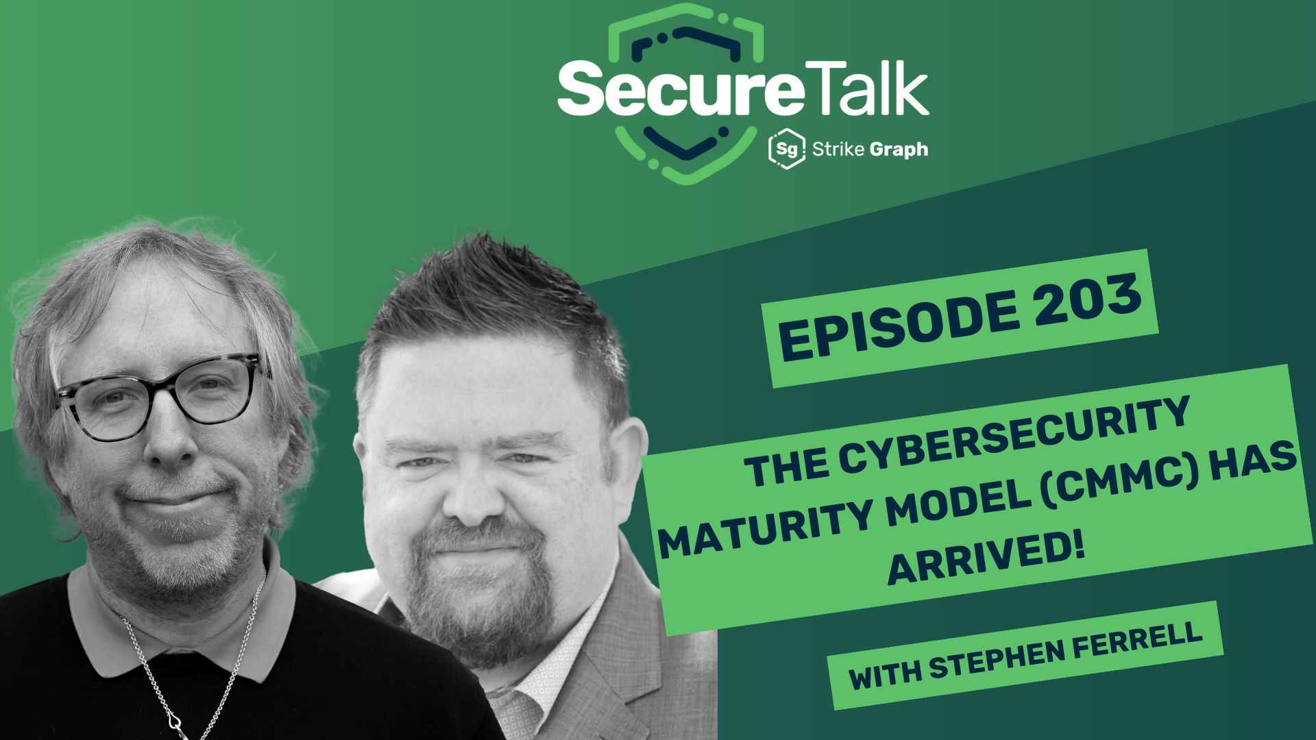 The Cybersecurity Maturity Model (CMMC) has arrived! with Stephen Ferrell